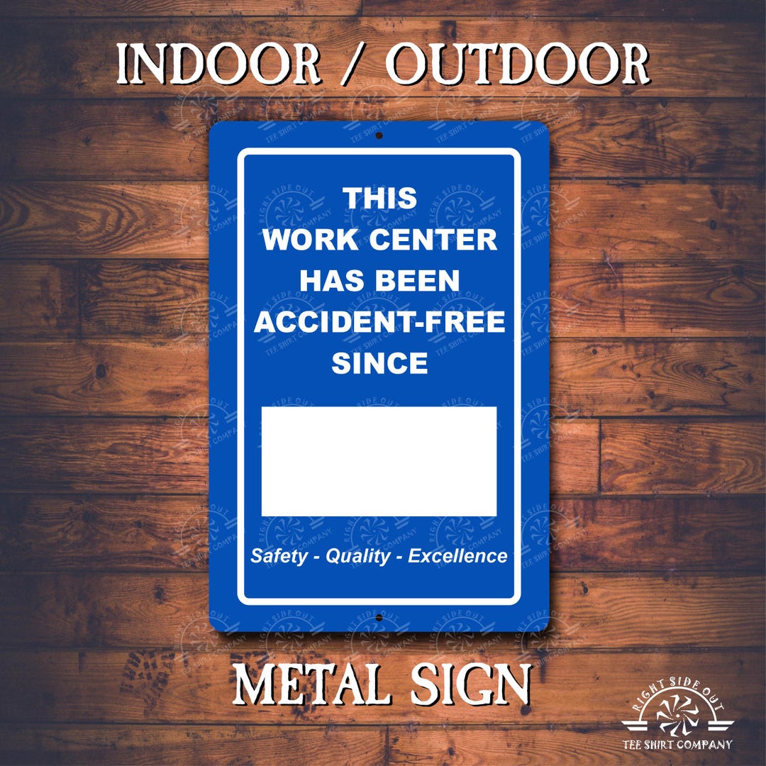 Work Place Accident Free Injury Free Work Metal Sign Safety Work Wall ...