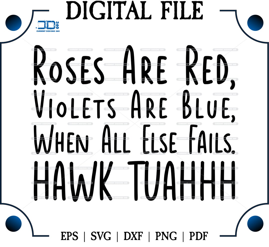 Hawk Tuah Roses Are Red Svg Png Eps Download Hawk Tuah Funny Png Svg ...