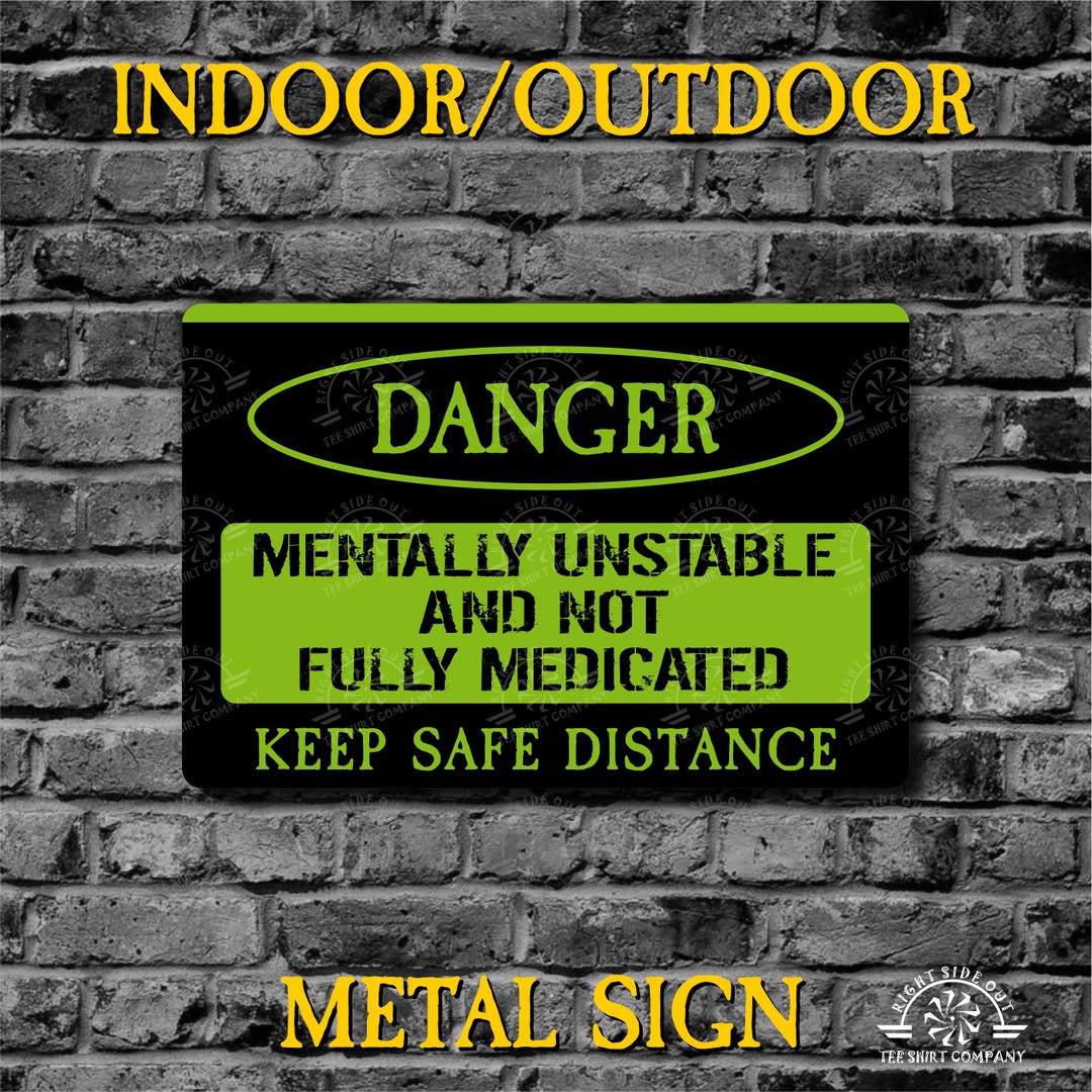 Funny Metal Sign Danger Unstable Safe Distance Bar Metal Wall Decor ...
