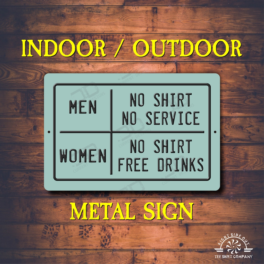 Funny No Shirt No Service Metal Sign: Home Bar Decor - Etsy