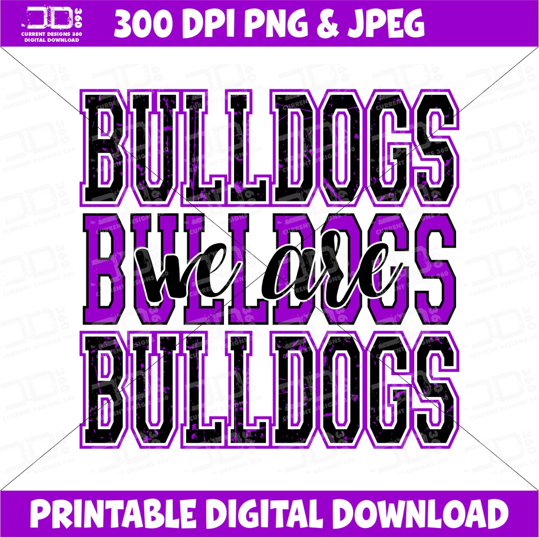 We Are Bulldogs Png Printable Download Sublimation Purple Bulldogs Dtf ...
