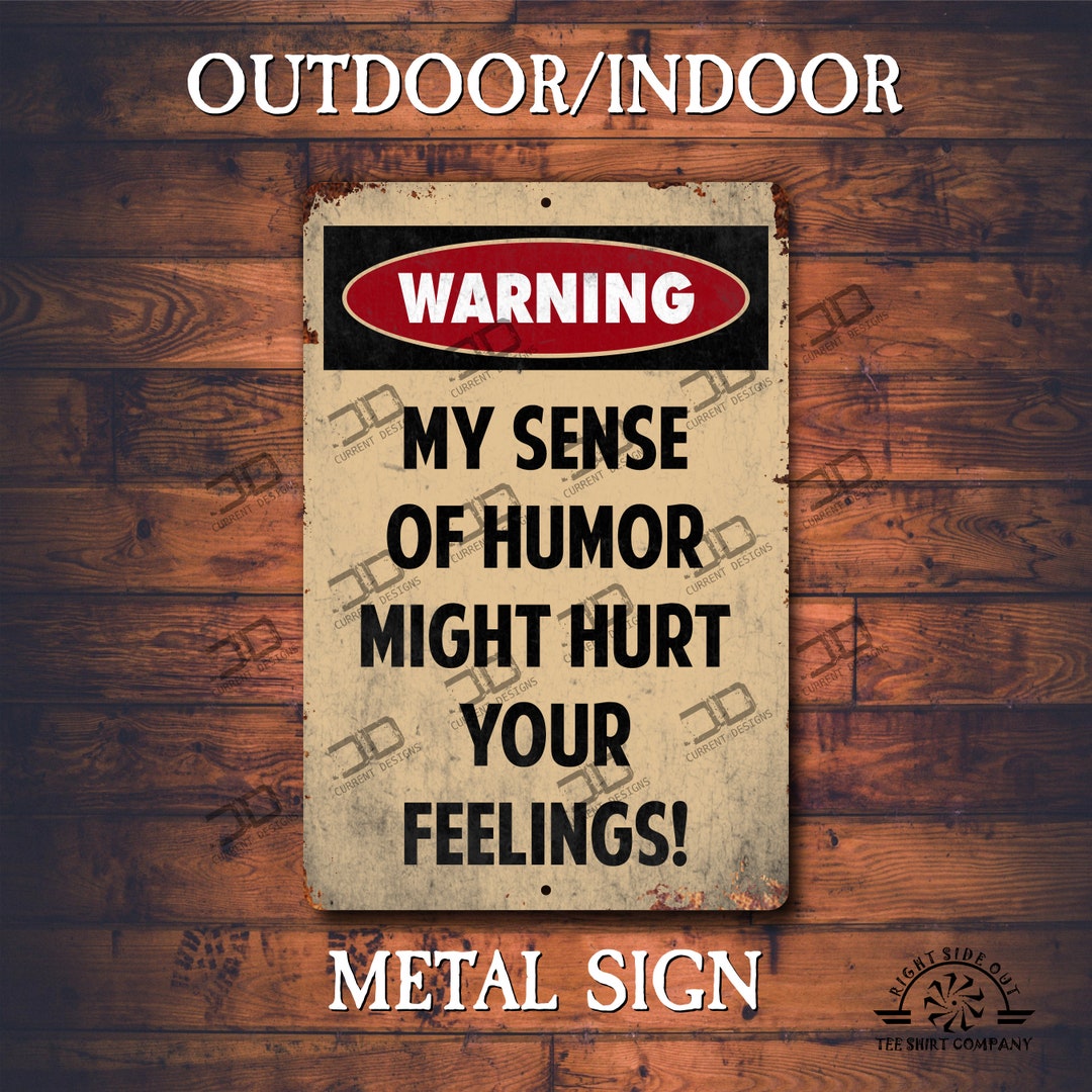Funny Sense of Humor Metal Sign Metal Sign Funny Metal Sign Bar Sign ...