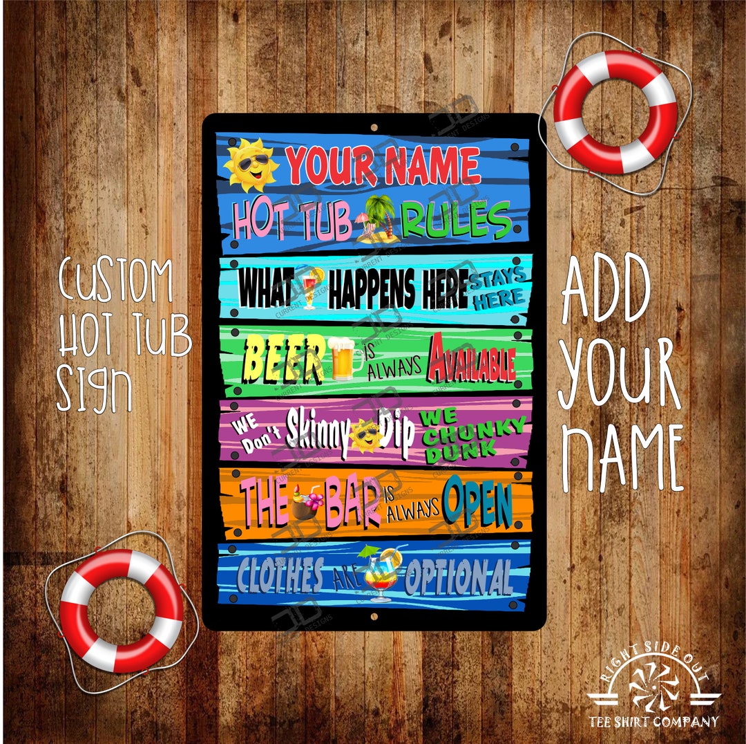 Hot Tub Signs With Your Name. Hot Tub Rules Funny Colorful Metal Custom ...