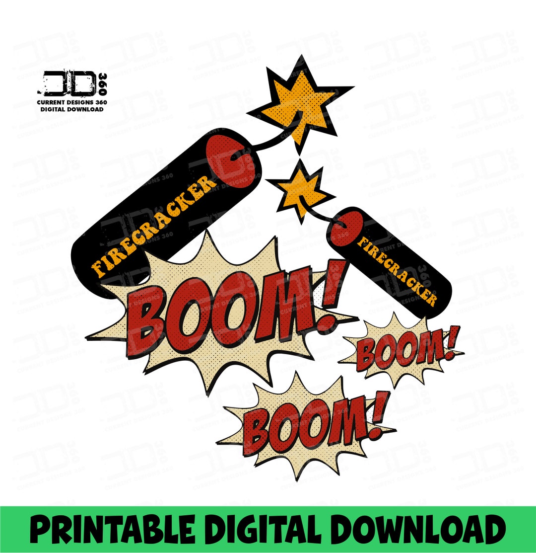 4th of July Firecracker Boom Design | Printable Png | 300 Dpi Digital ...