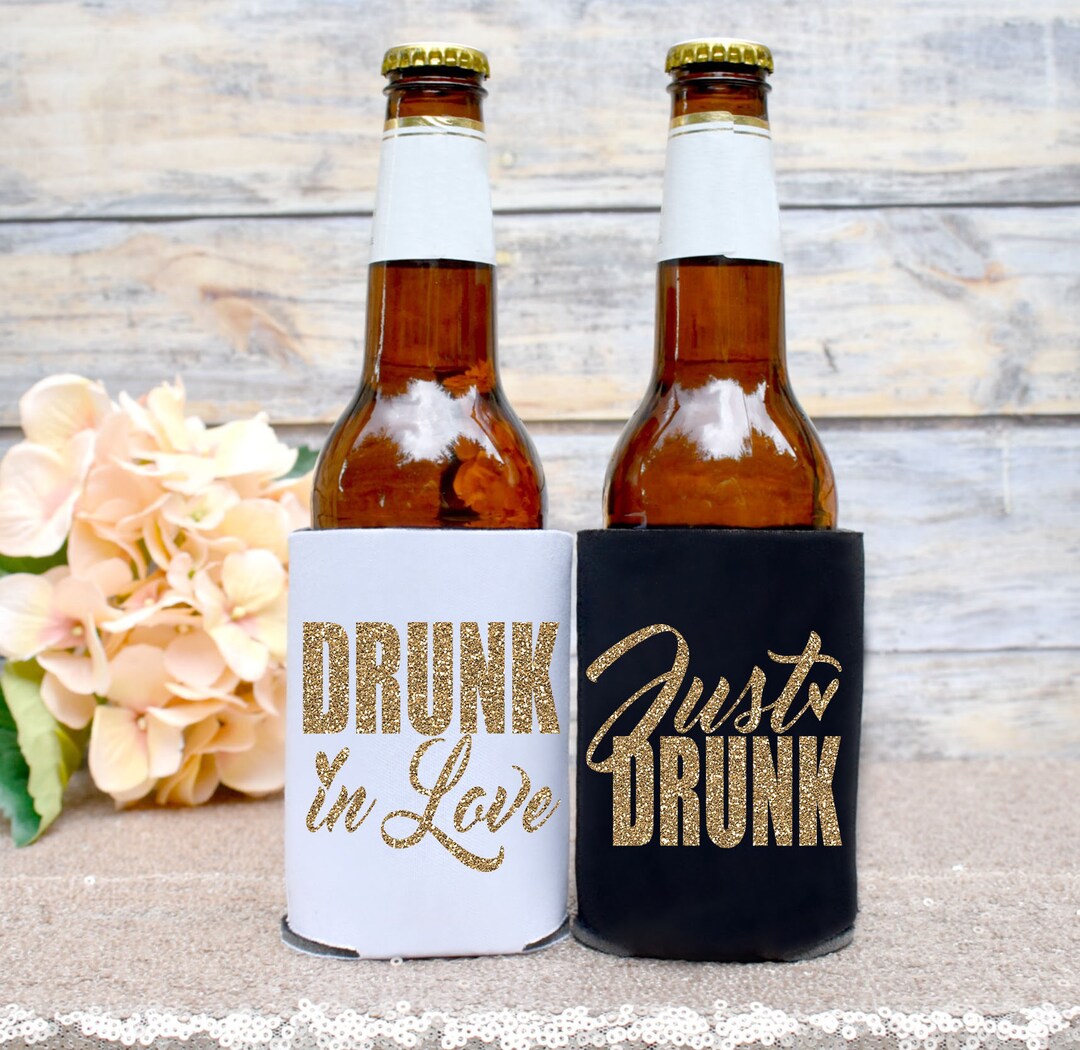 Drunk in Love. Just Drunk. Drunk in Love Can Coolers. Drunk in Love Can ...