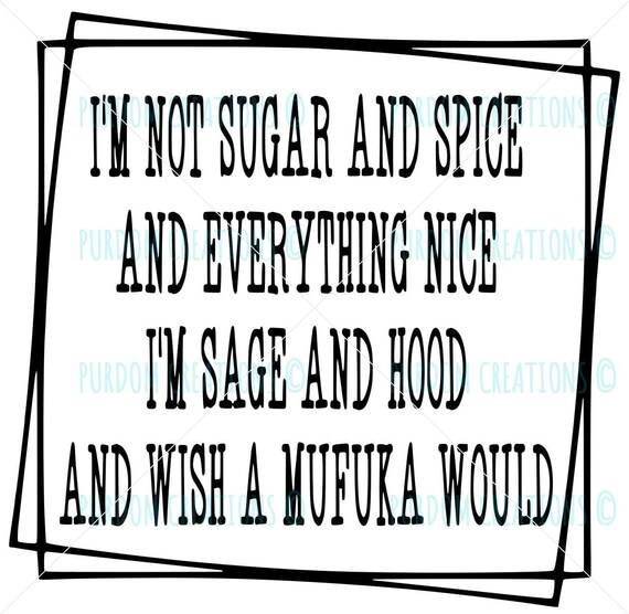 Sugar And Spice Sage And Hood Svg Cut File Funny Cut File Etsy