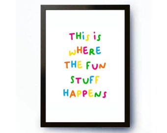 This is Where the Fun Stuff Happens Poster Print Playroom - Etsy