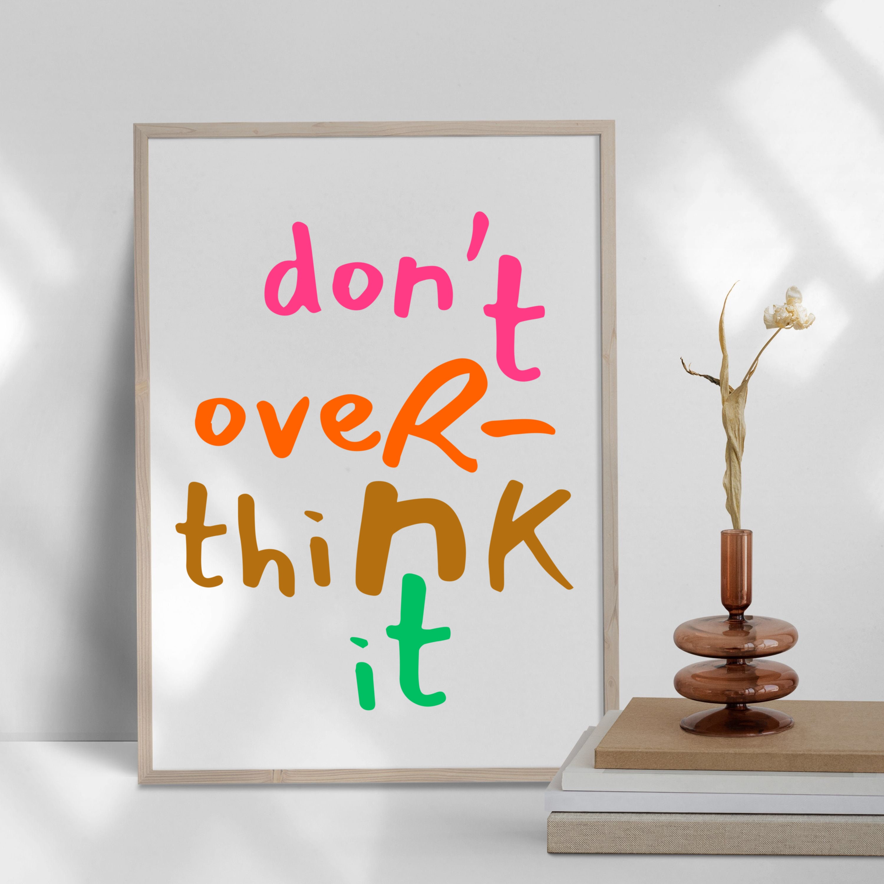 Dont Overthink It, Printable Art, Digital Download, Inspirational Quote ...