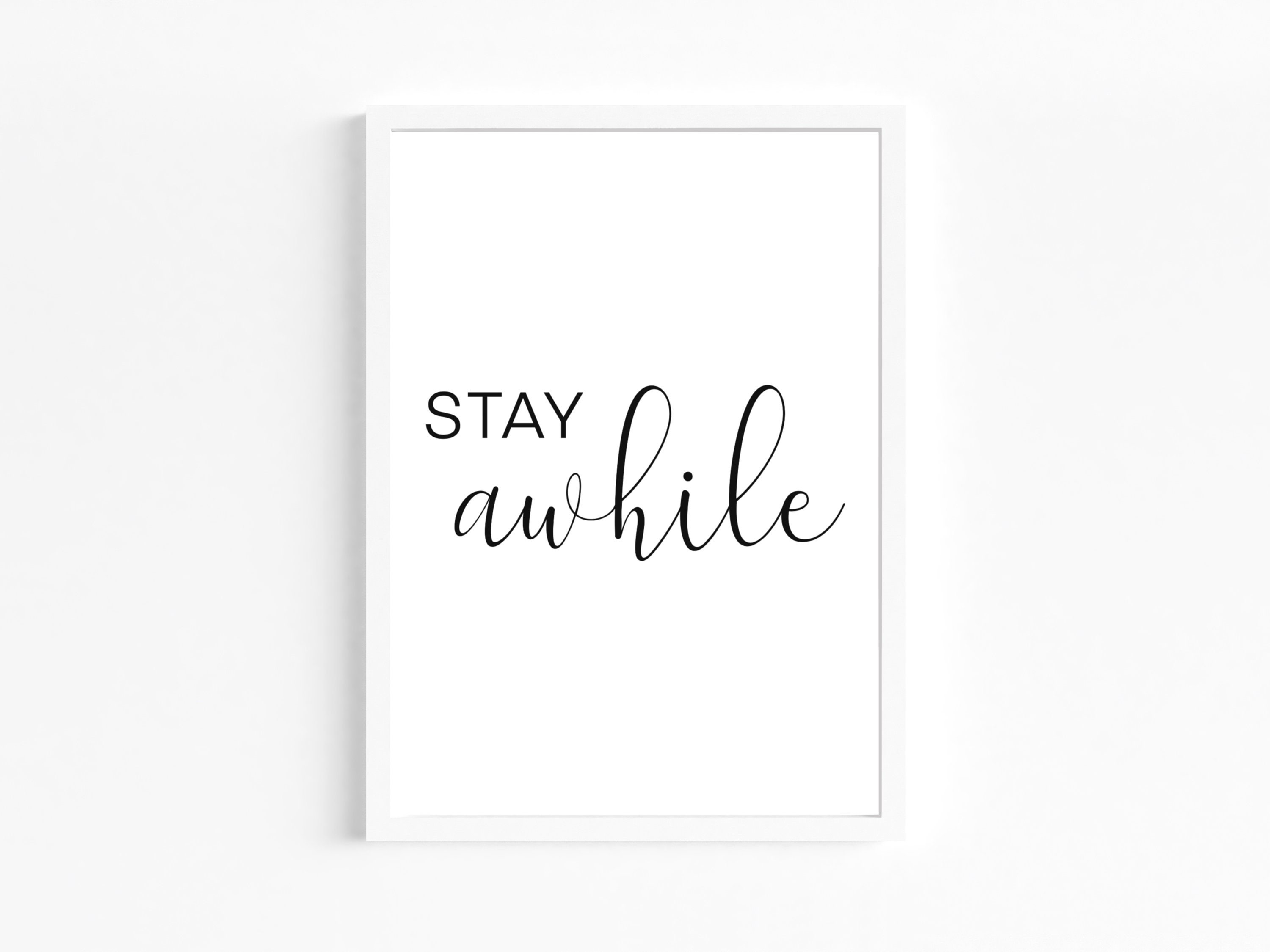 Stay Awhile Printable Wall Art Print, Stay Awhile Sign, Guest Room Sign ...