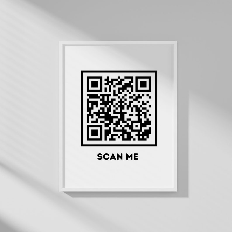 Scan Me Print, Printable Wall Art, Rick Roll Qr Code, Funny Wall Art ...