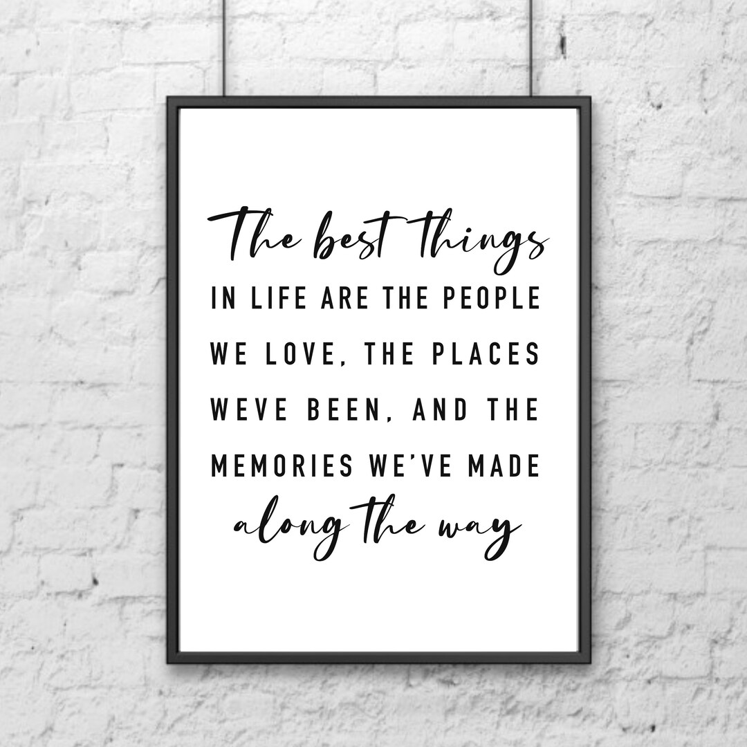 The Best Things in Life, Printable Wall Art, Inspirational Quote ...