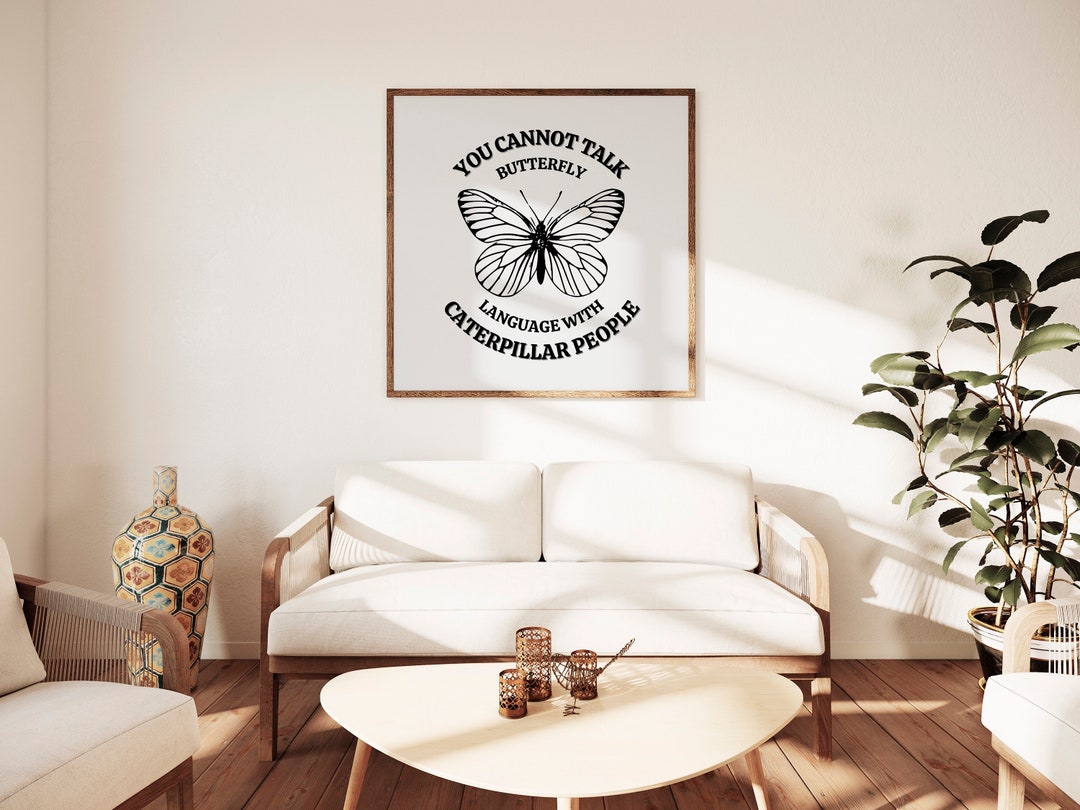 Butterfly Talk, Inspirational Quotes, Printable Wall Art, Butterfly ...