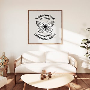 Butterfly Talk, Inspirational Quotes, Printable Wall Art, Butterfly ...