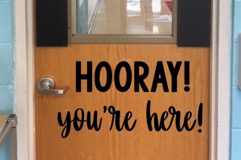 Hooray You're Here Classroom Door Wall Decal Classroom - Etsy