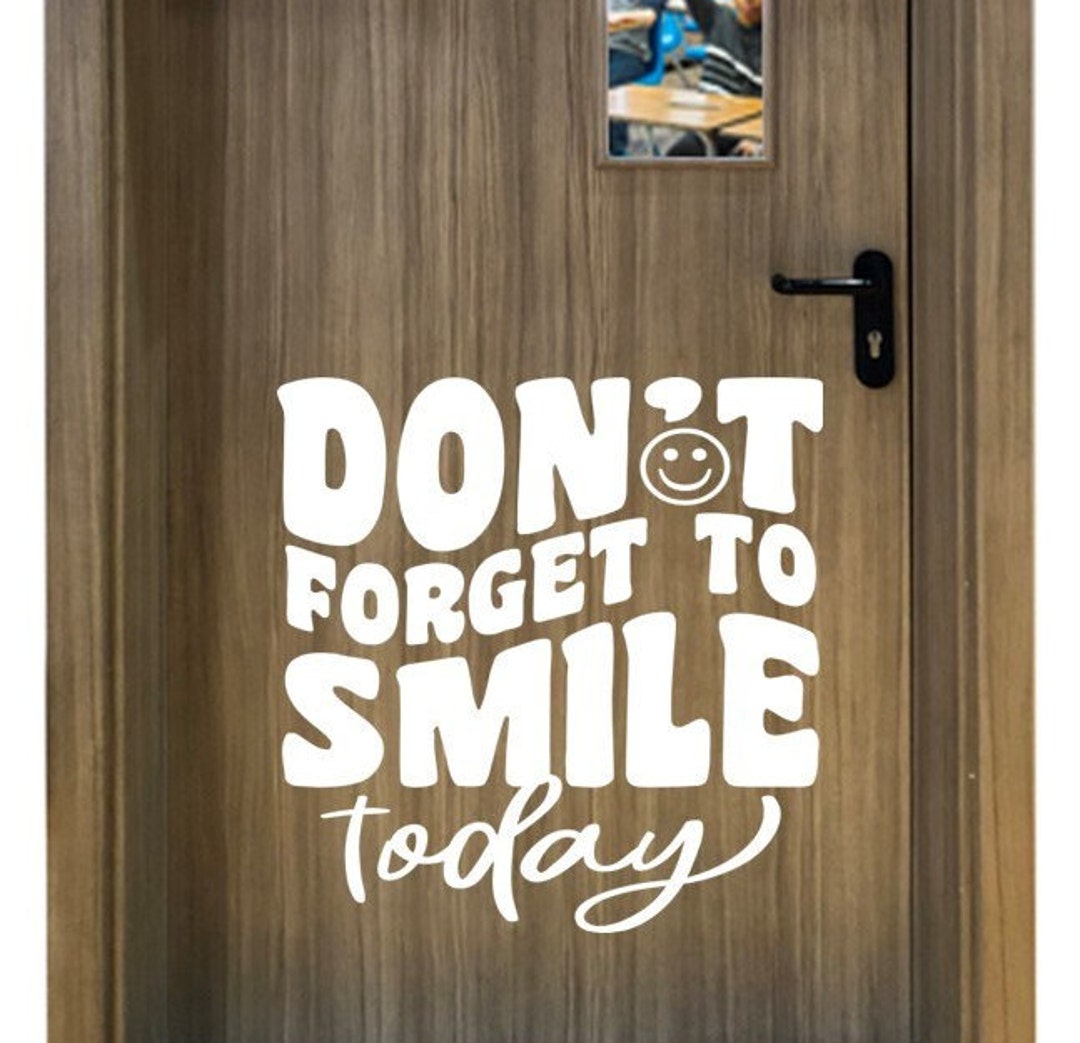 Don't Forget to Smile Today Wall Decal - Classroom Decor - Classroom ...