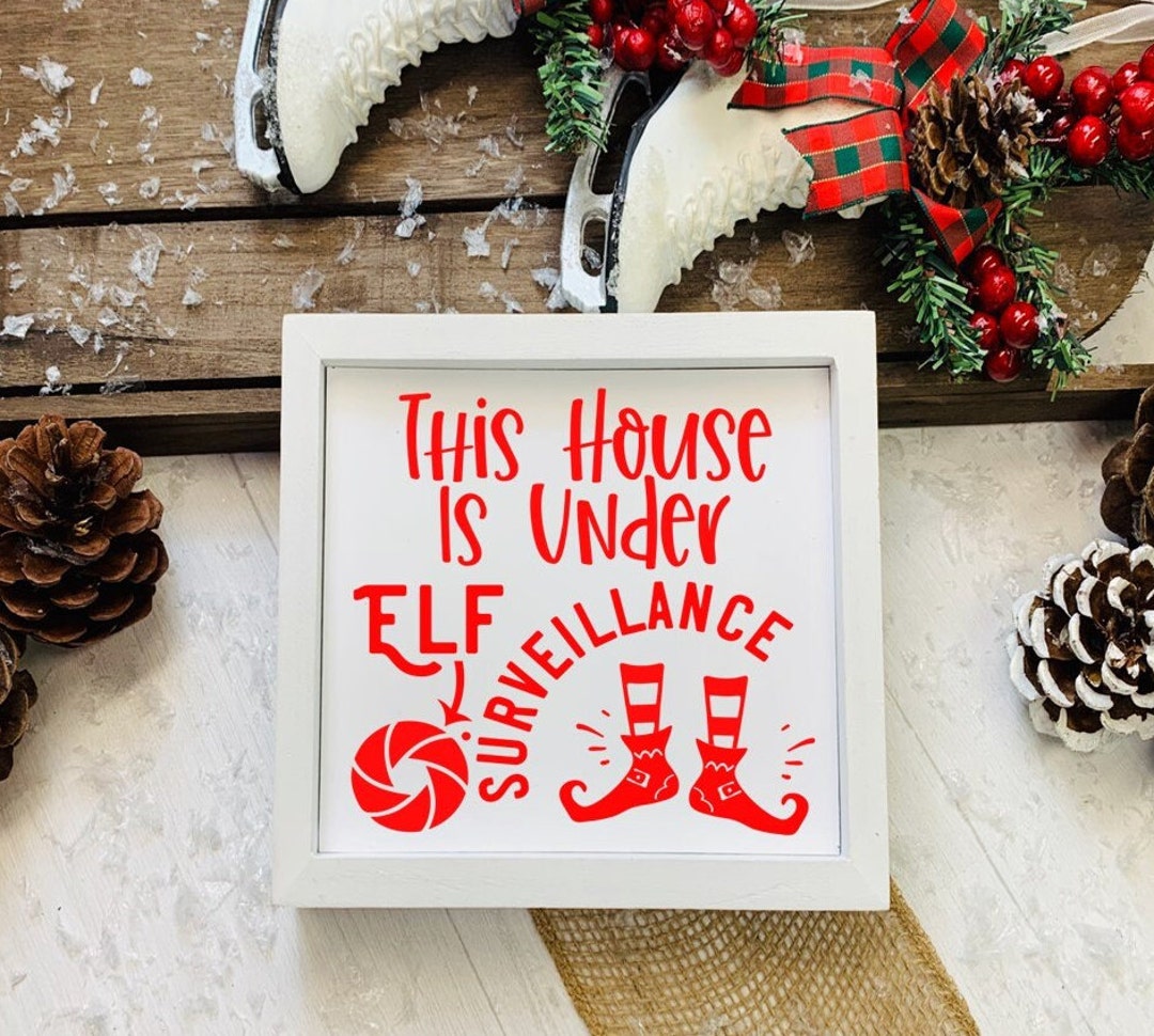 This House is Under Elf Surveillance Vinyl Decal - DECAL ONLY ...