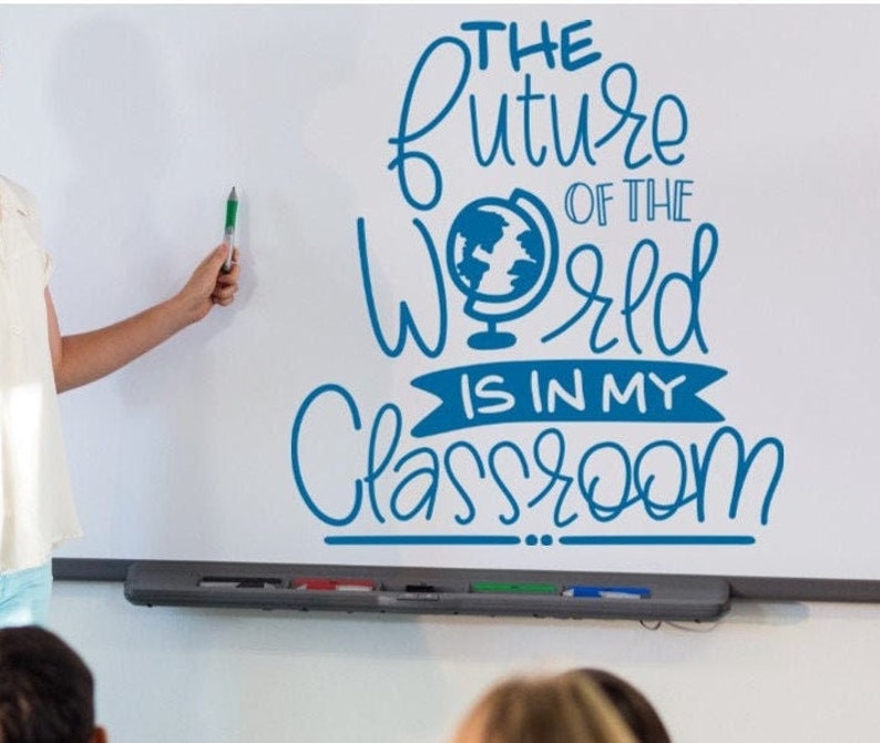 The Future of the World is in My Classroom Classroom Decor - Etsy