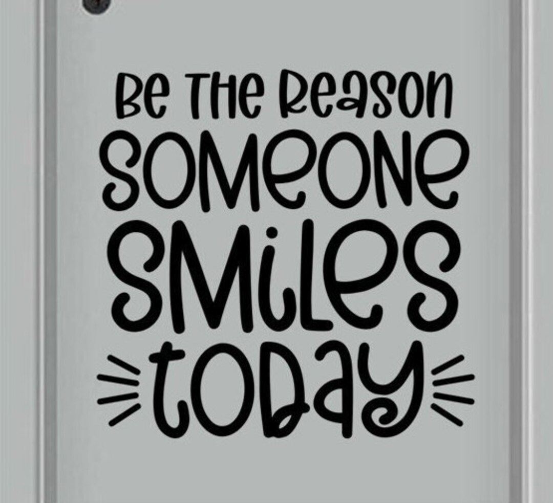 Be the Reason Someone Smiles Today Classroom Door Wall Decal ...