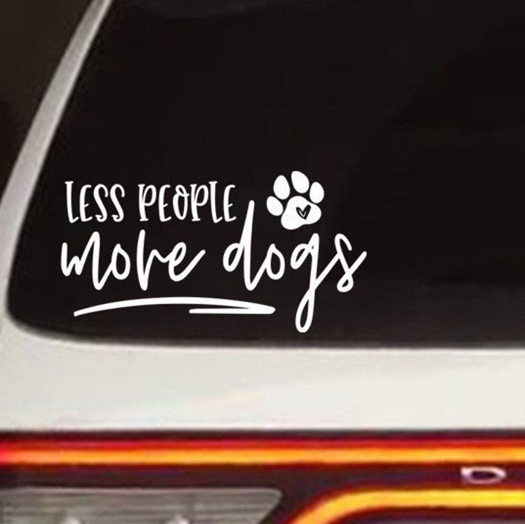 Less People More Dogs Dog Decal Dog Mom dog Love Laptop - Etsy
