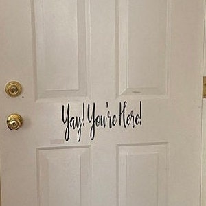 Yay You're Here Door Decal - Welcome Door Decal - Front Door Decor - Etsy