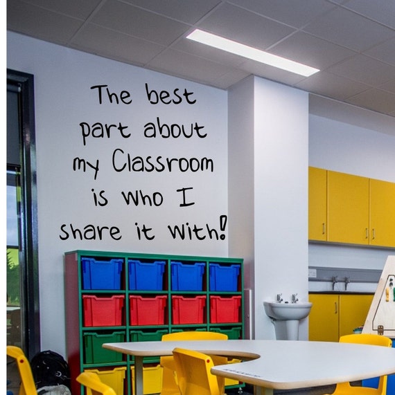 The Best Part About My Classroom is Who I Share It With Vinyl | Etsy