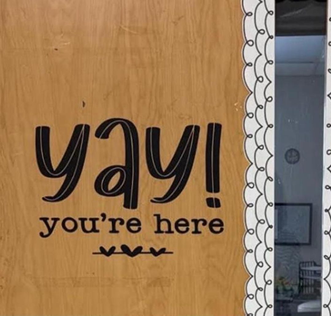 Yay! You're Here! Classroom Door Wall Decal - Classroom Decor ...