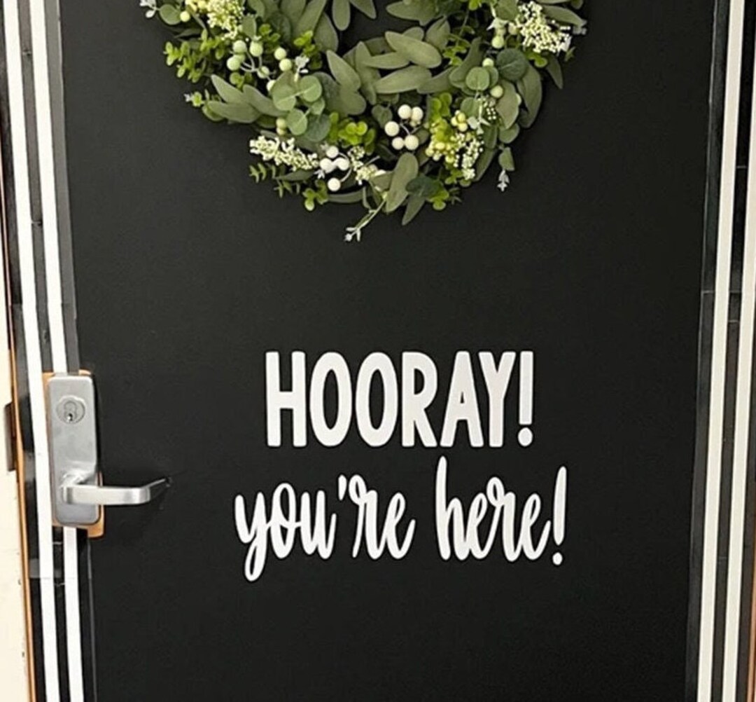 Hooray! You're Here! Classroom Door Wall Decal - Classroom Decor ...