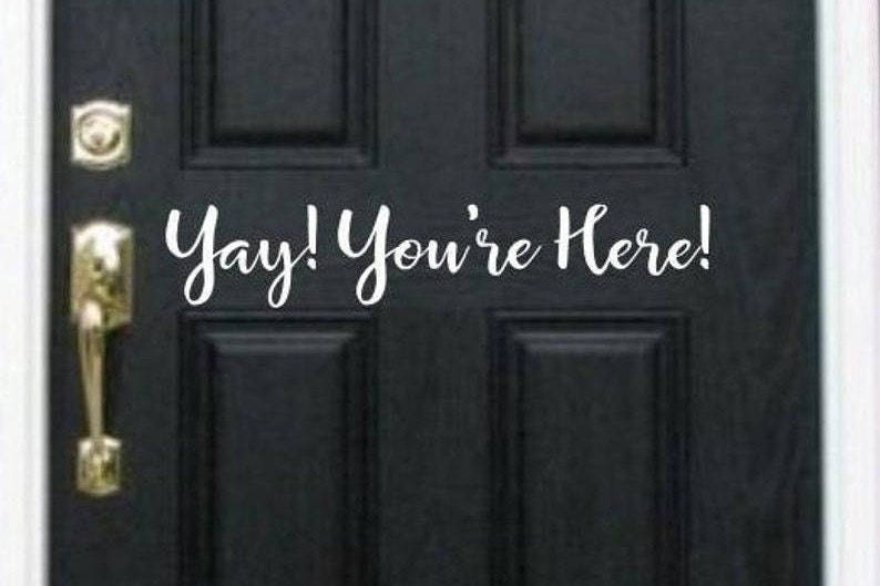 Yay You're Here Door Decal - Welcome Door Decal - Front Door Decor - Etsy