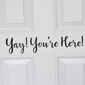 Yay You're Here Door Decal Welcome Door Decal Front | Etsy