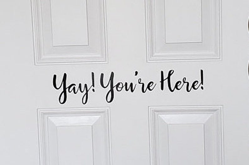 Yay You're Here Door Decal Welcome Door Decal Front | Etsy
