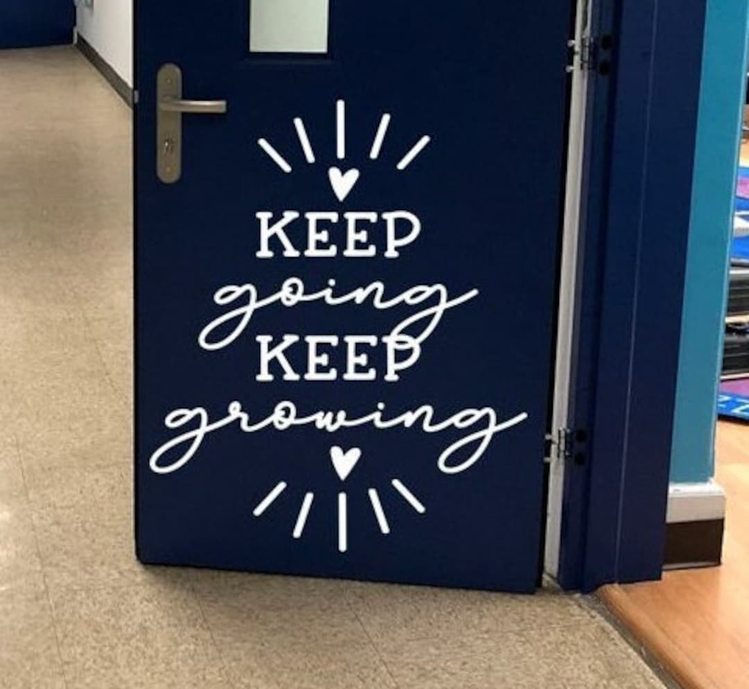 Keep Going Keep Growing Motivational Classroom Decor - Vinyl Wall Decal ...