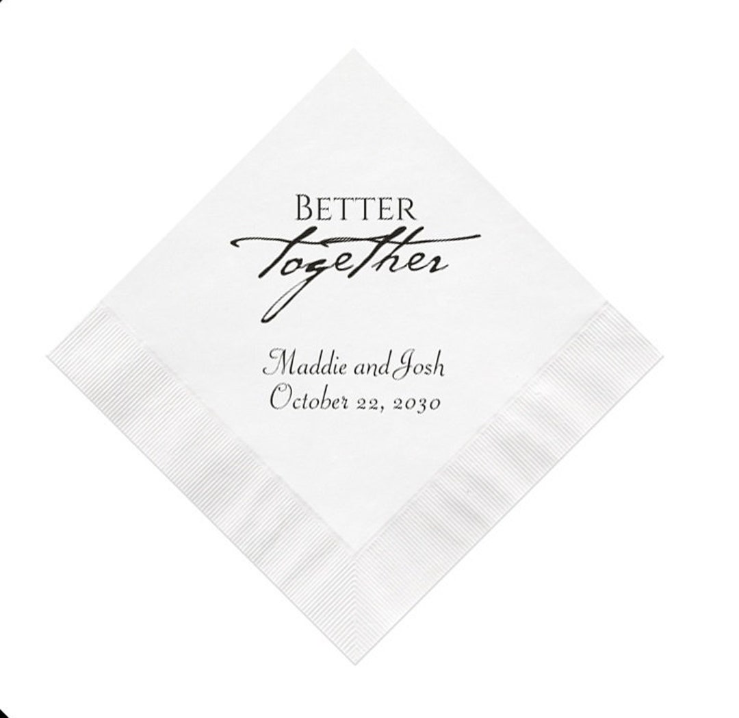 Better Together Wedding Napkins Personalized Set of 100 Napkins Modern ...