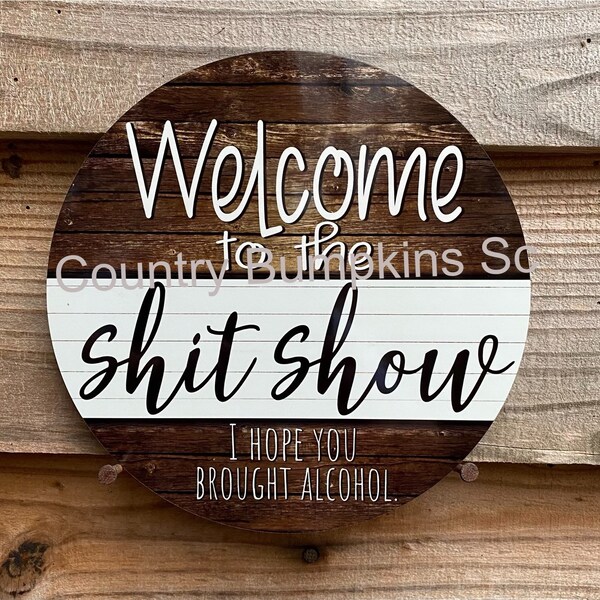 Welcome to the Shit Show - Etsy