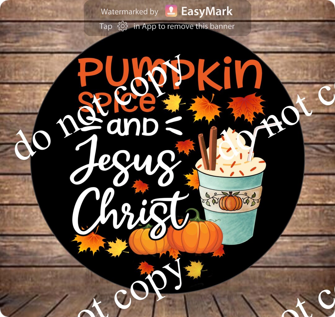 Pumpkin Spice and Jesus Christ Wreath Sign Wreath Attachment Wreath ...