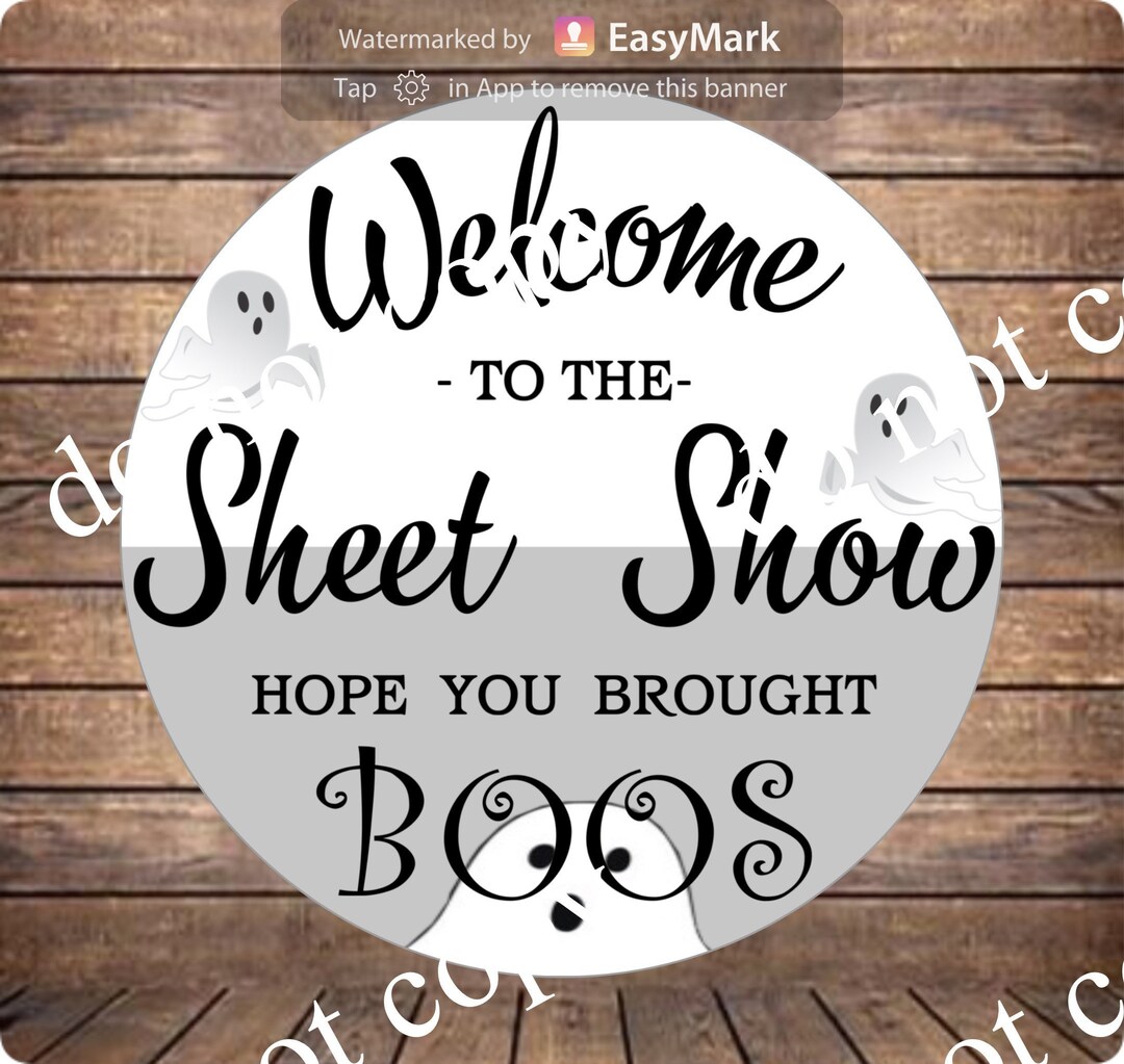 Welcome to the Sheet Show Hope You Brought Boos Wreath Sign Wreath ...