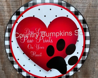 Dogs Leave Paw Prints on Your Heart Wreath Sign Metal Wreath - Etsy