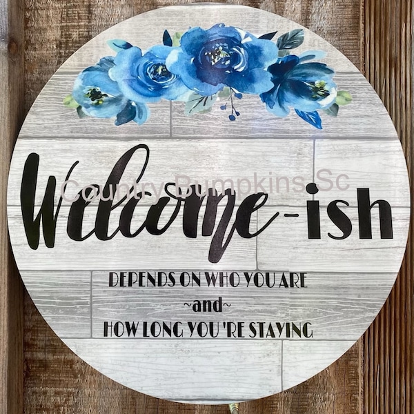 Welcome Ish Sign - Etsy