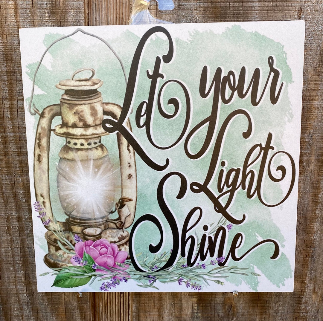 Let Your Light Shine Sign Welcome Sign Wreath Attachment Wreath Decor ...