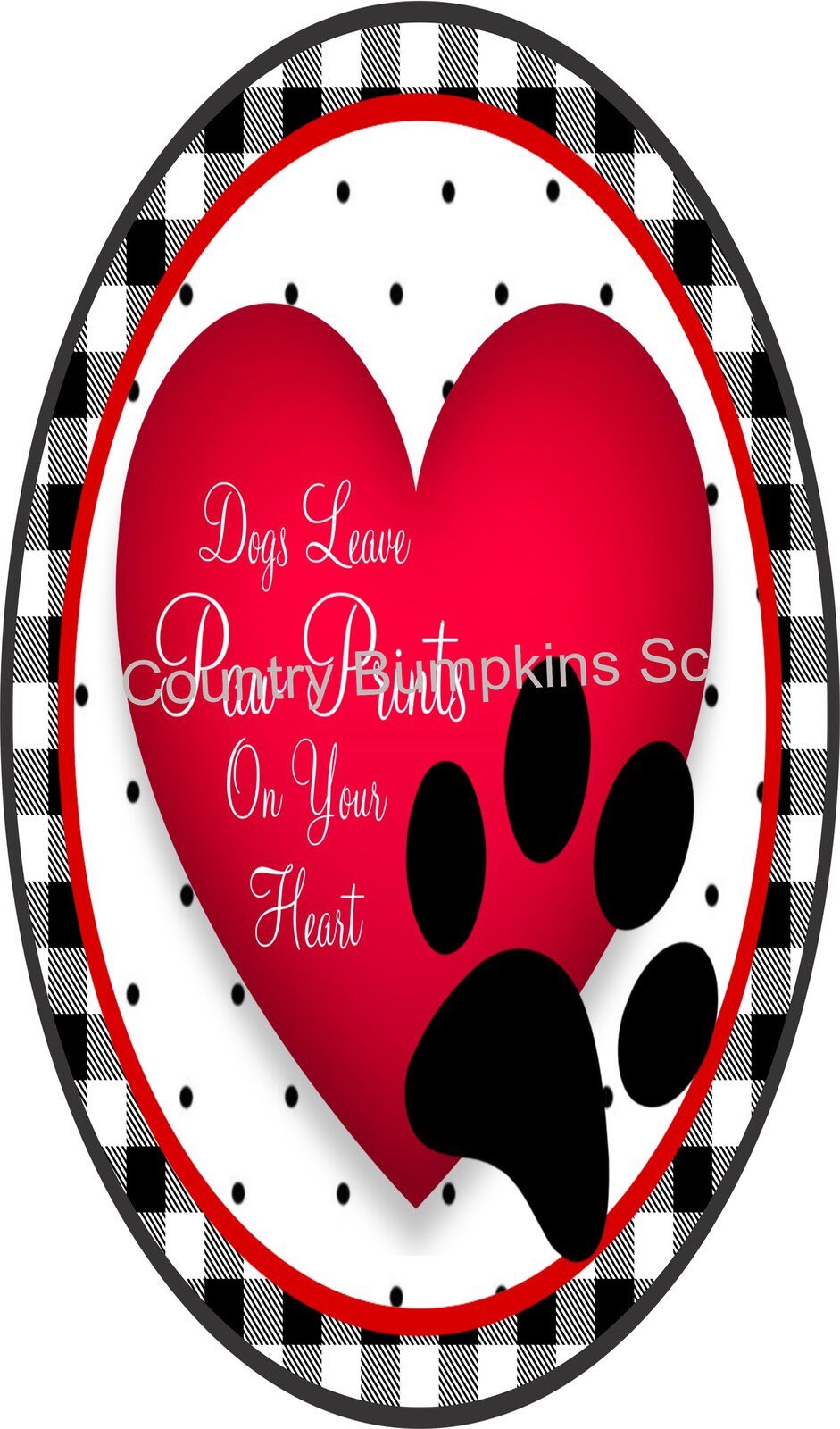 Dogs Leave Paw Prints on Your Heart Sign Decor Wreath Sign Wreath ...
