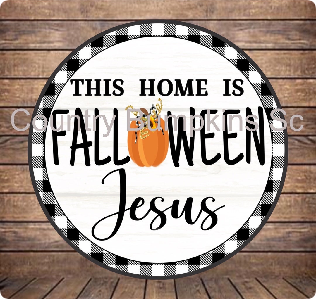 This Home is Falloween Jesus Wreath Sign Wreath Attachment Wreath ...
