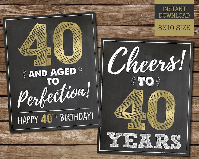 40 Aged to Perfection PRINTABLE Cheers to 40 Years Signs - Etsy