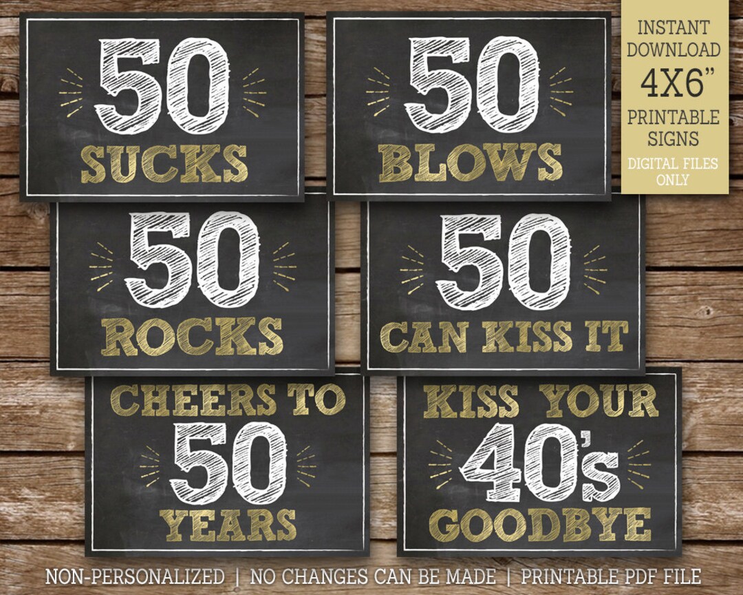 50th Birthday Signs: 50 Sucks, 50 Rocks, 50 Blows, 50 Can Kiss It ...