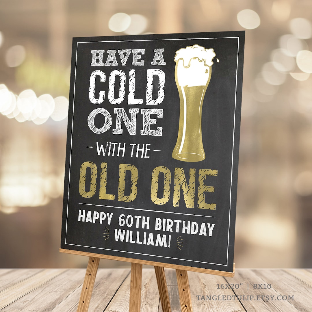 60th Birthday Sign | Cold One Old One Beer Party Sign for Man ...