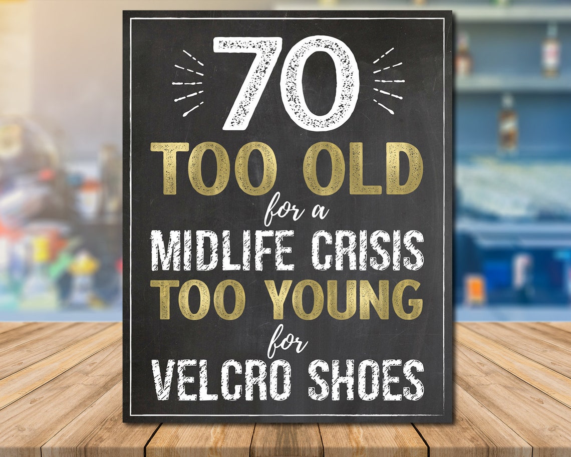 70th Birthday Sign for Man 70th Party Decor Too Old for A | Etsy