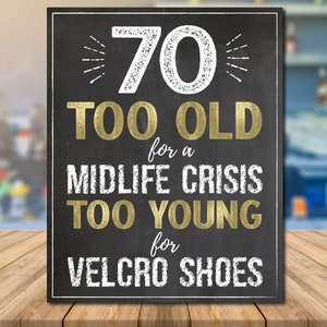 70th Birthday Sign for Man 70th Party Decor Too Old for A | Etsy