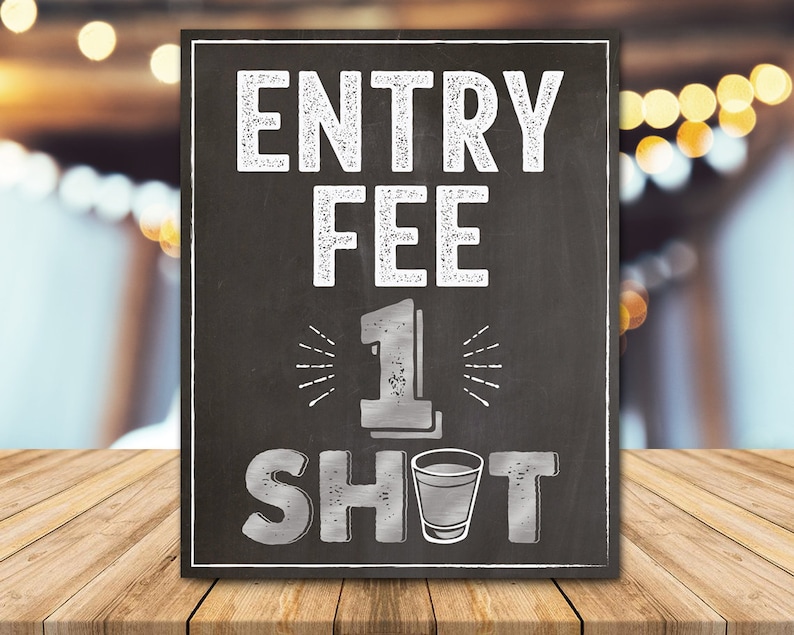 Welcome Shooters PRINTABLE Sign Entry Fee 1 Shot Sign Entry - Etsy