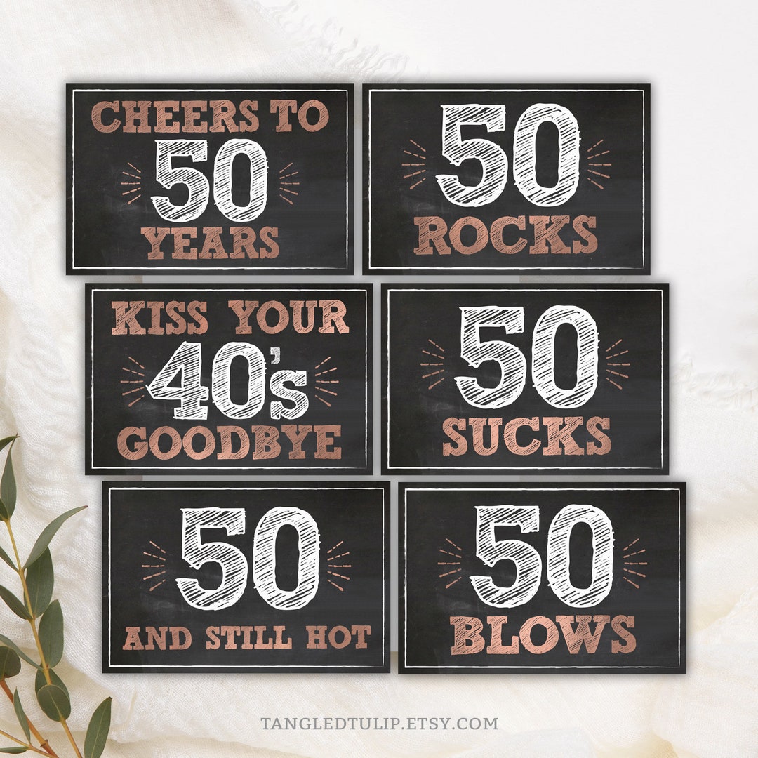 50th Birthday Signs, 50 Sucks, 50 Rocks, 50 and Still Hot, Cheers to 50 ...