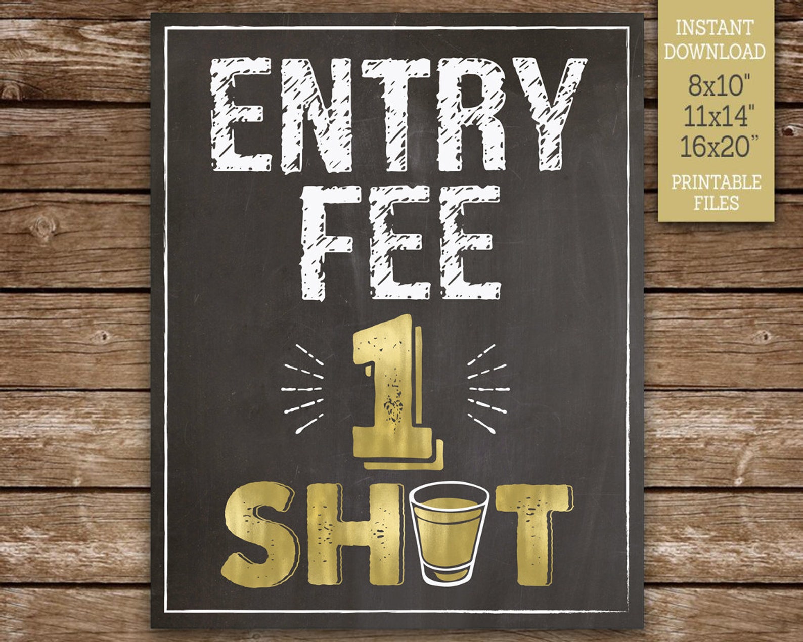 Entry Fee 1 Shot PRINTABLE Sign Birthday Shooters Sign Entry - Etsy