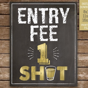 Entry Fee 1 Shot Sign, Birthday Shooters Chalkboard, Gold Entry ...