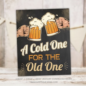 A Cold One for the Old One Birthday Sign Man Chalkboard Vintage Beers ...